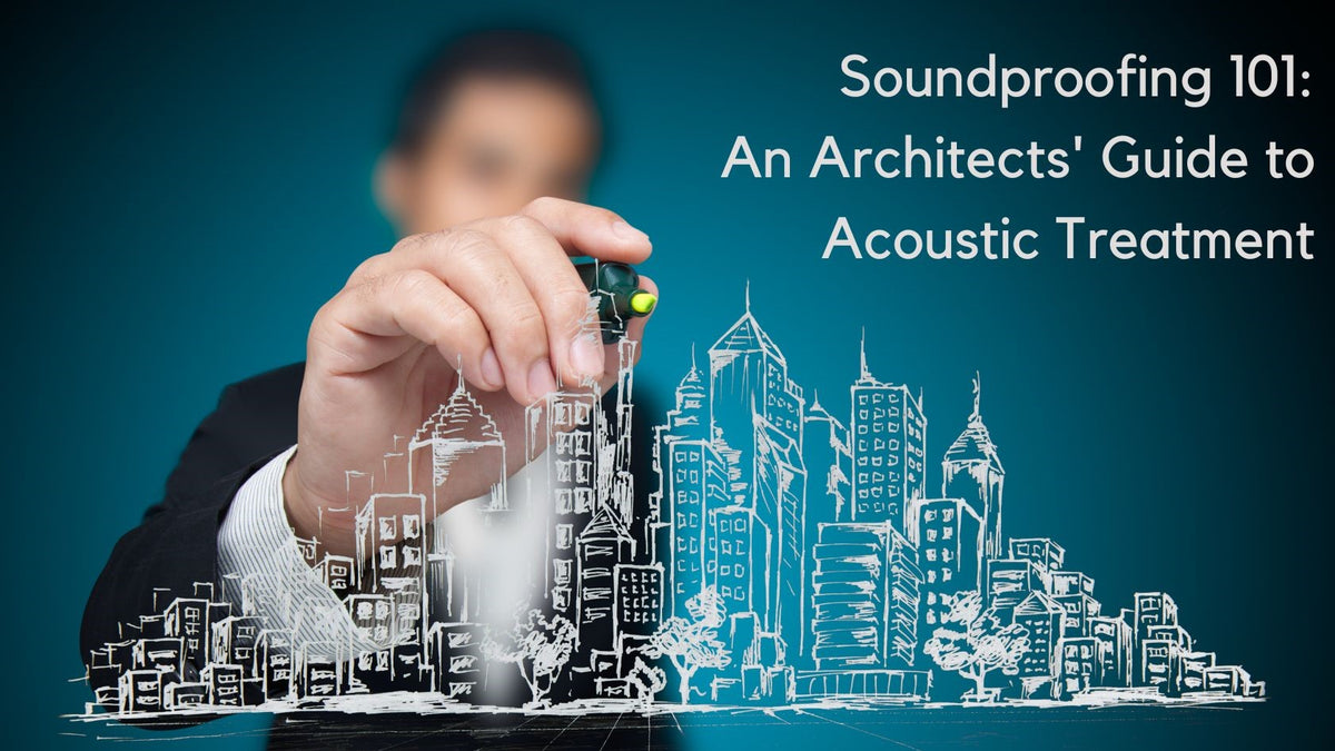 Soundproofing 101: An Architects' Guide to Acoustic Treatment – My ...